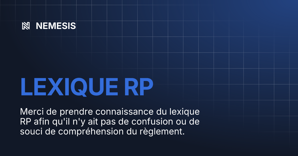 LEXIQUE RP | NEMESIS